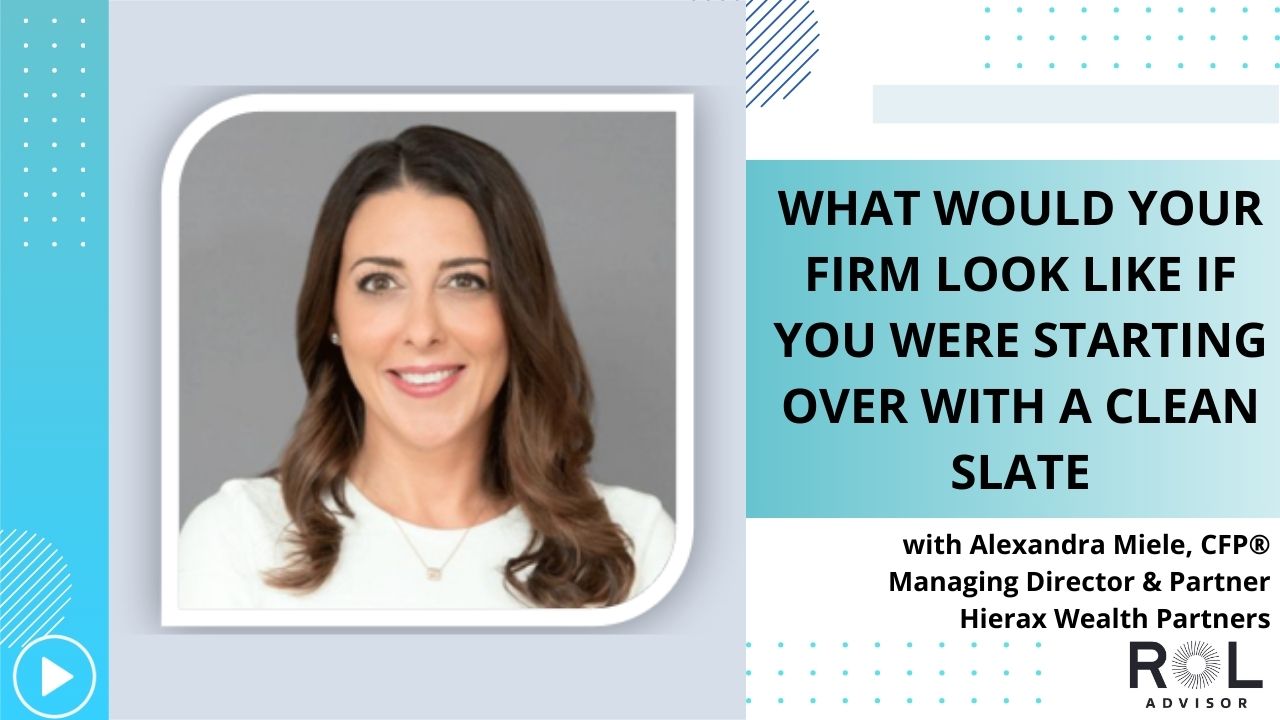 What Would Your Firm Look Like if You Were Starting over With a Clean ...